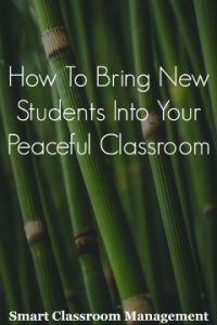 How To Bring New Students Into Your Peaceful Classroom Smart Classroom ...