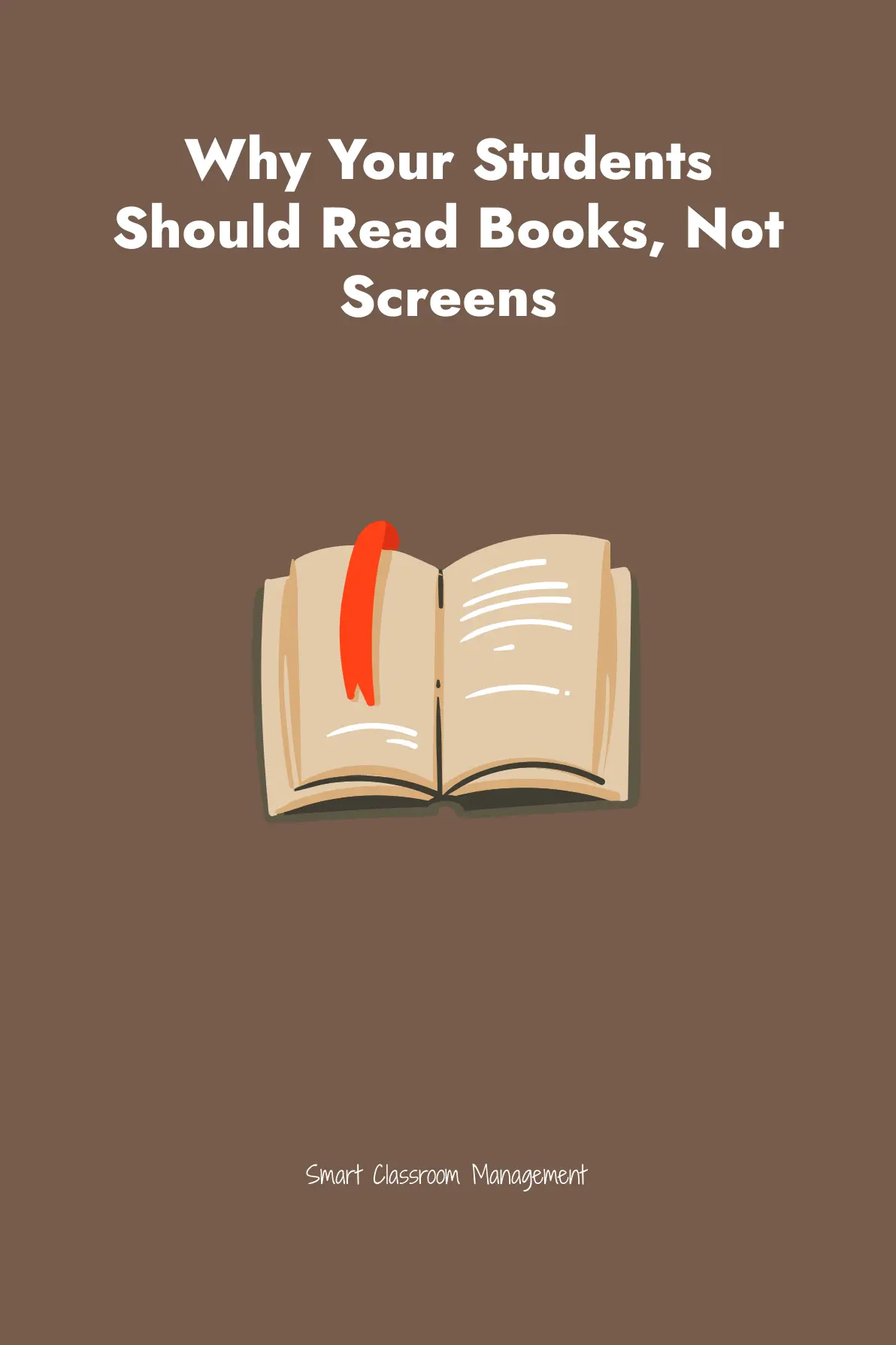 Why Your Students Should Read Books, Not Screens Smart Classroom Management
